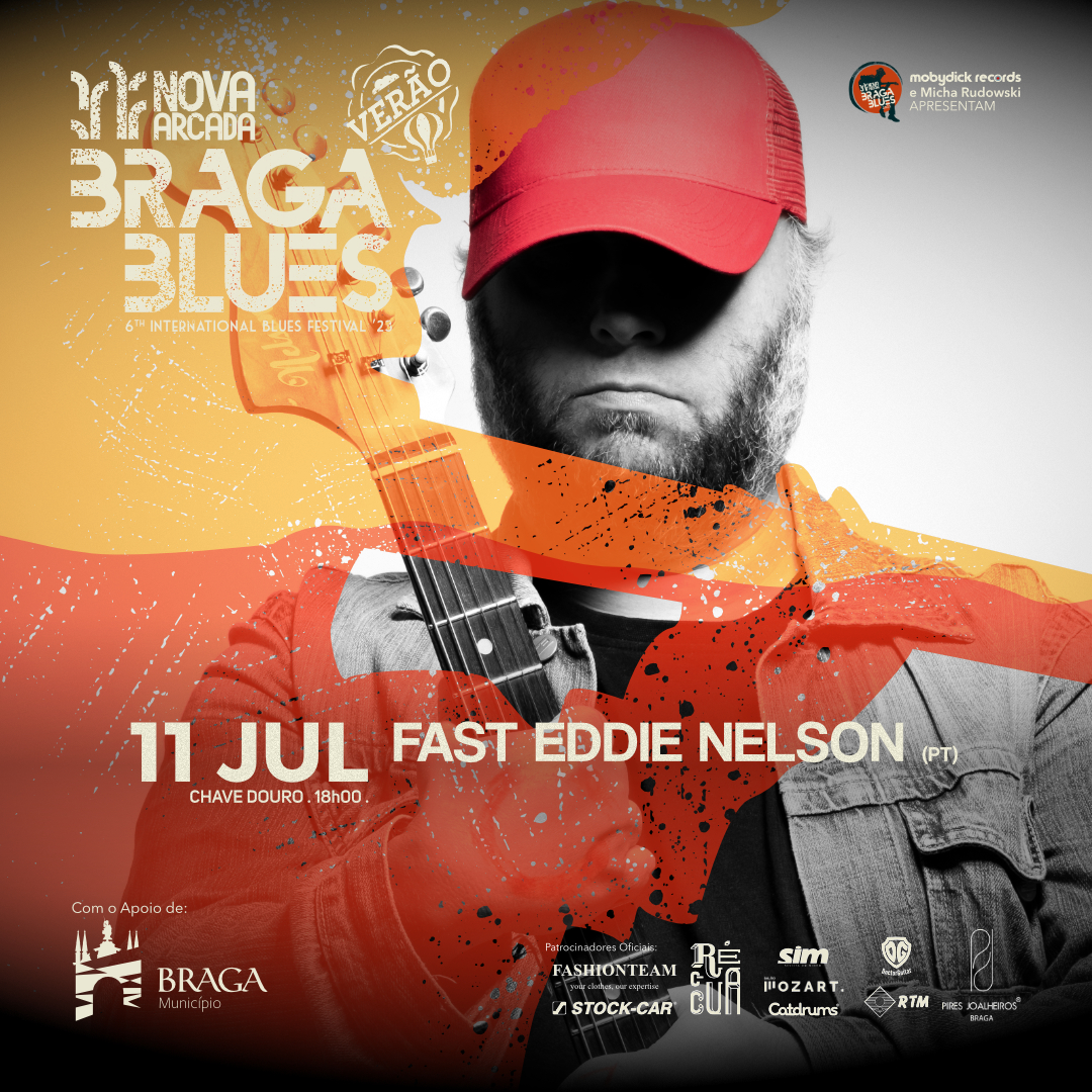 FAST EDDIE NELSON (PT) – NOVA ARCADA BRAGA BLUES